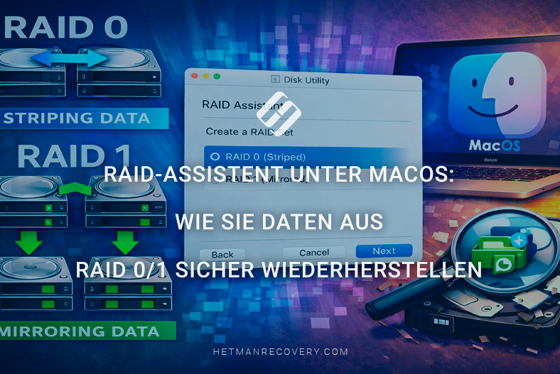 RAID Assistant unter macOS: Sichere Wiederherstellung von Daten aus RAID 0/1